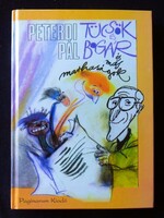 Peterdi Pál: Tücsök és bogár és más marhaságok (illusztrálta: Sajdik ...