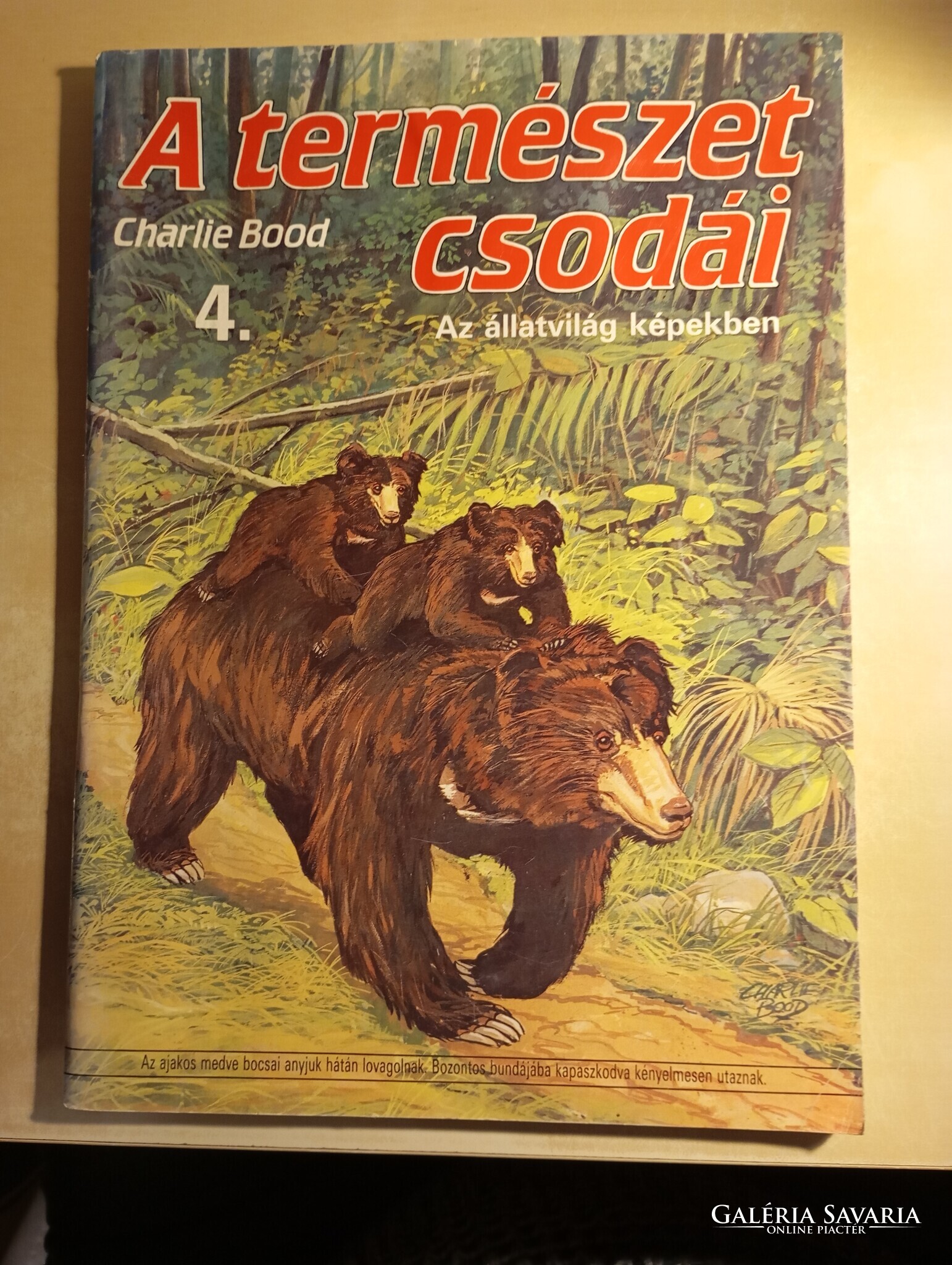 Charlie Bood A természet csodái 4 - Könyv | Galéria Savaria online ...