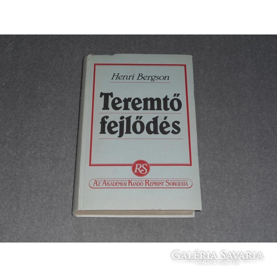 Henri Bergson - Teremtő fejlődés - A Magyar Tudományos Akadémia 1930 ...