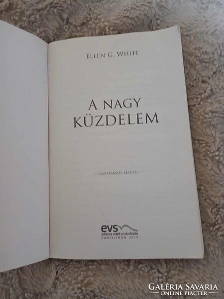 Ellen G. White: A nagy küzdelem - Könyv | Galéria Savaria online ...